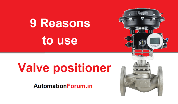 9 Reasons to use a Valve positioner - Valves - Industrial Automation ...