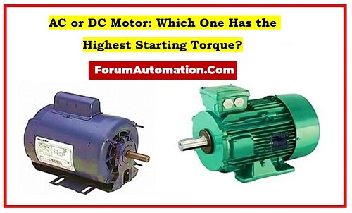 AC or DC Motor: Which One Has the Highest Starting Torque? - Electrical ...