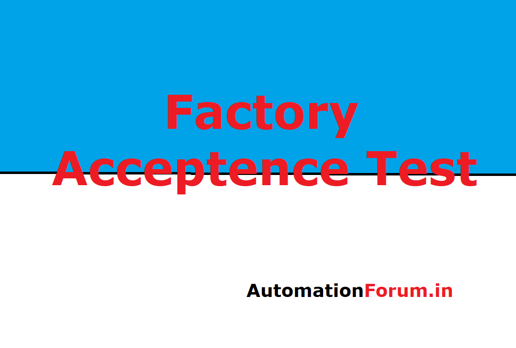What is FAT test? and What is IFAT test? - Field Instrumentation ...